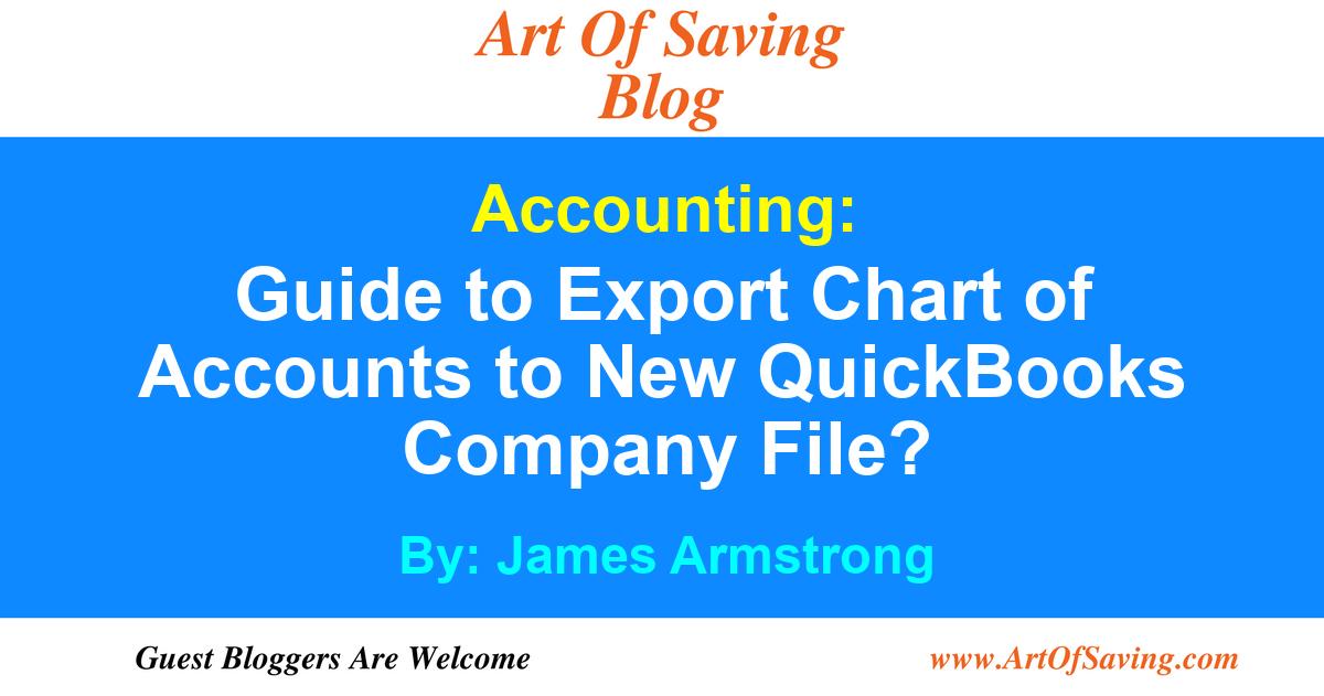 James Armstrong: Guide to Export Chart of Accounts to New QuickBooks ...