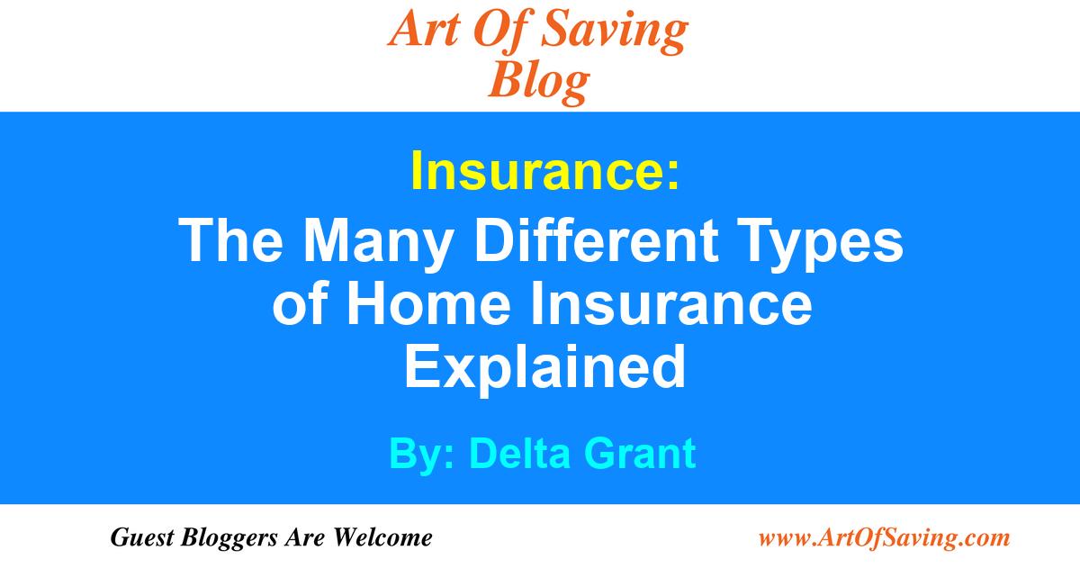 Delta Grant: The Many Different Types of Home Insurance Explained ...