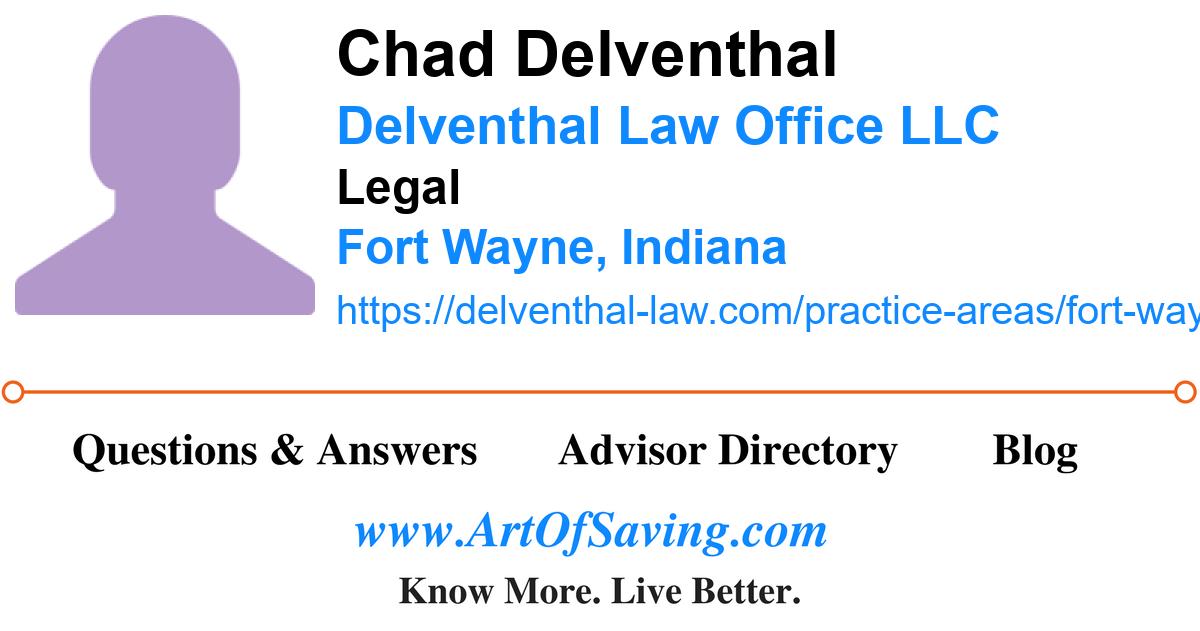Chad Delventhal - Delventhal Law Office LLC - Legal - Fort Wayne ...
