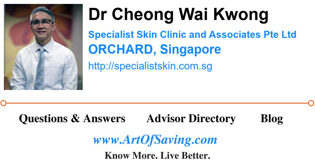 Dr Cheong Wai Kwong - Specialist Skin Clinic and Associates Pte Ltd ...