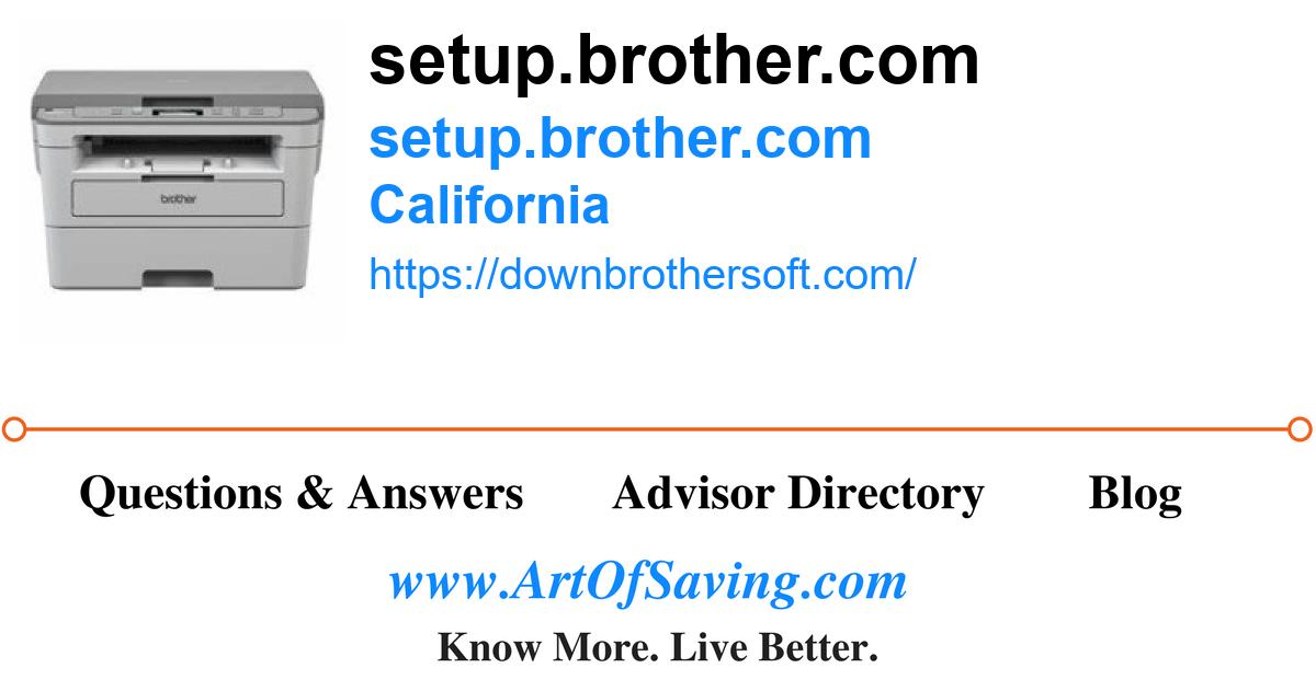 setup.brother.com - setup.brother.com - California | Art Of Saving